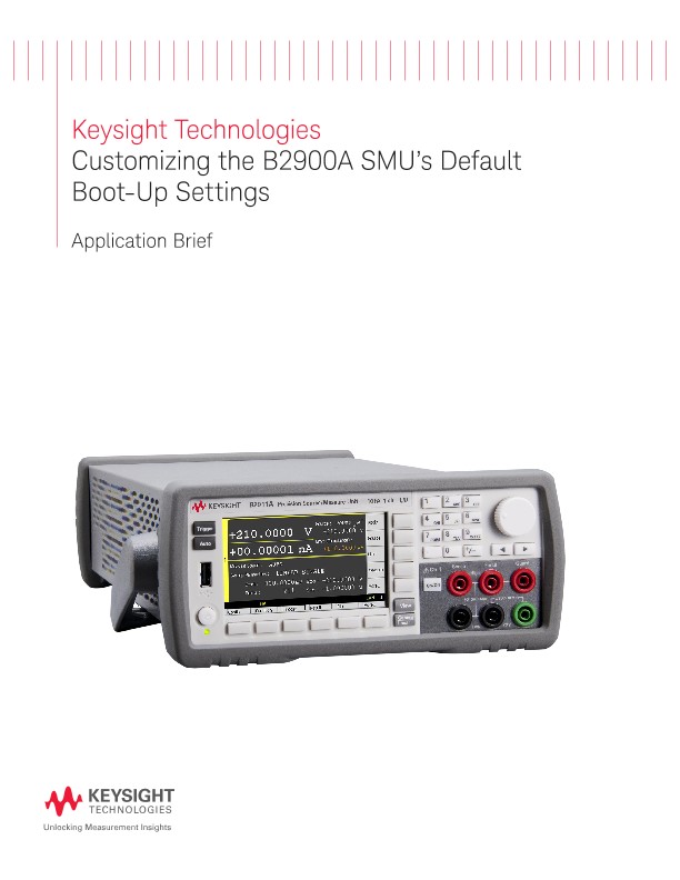 Customizing the B2900A SMU’s Default Boot-Up Settings PDF Asset Page | Keysight
